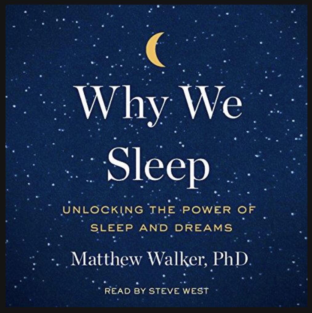 Book notes: Why We Sleep by Matthew Walker – Marlo Yonocruz