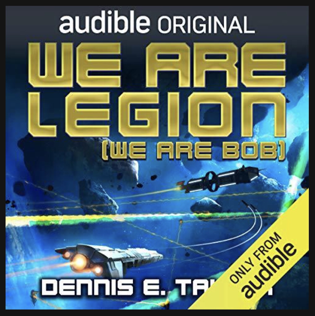 Book notes: We Are Legion (We Are Bob) by Dennis E. Taylor – Marlo Yonocruz