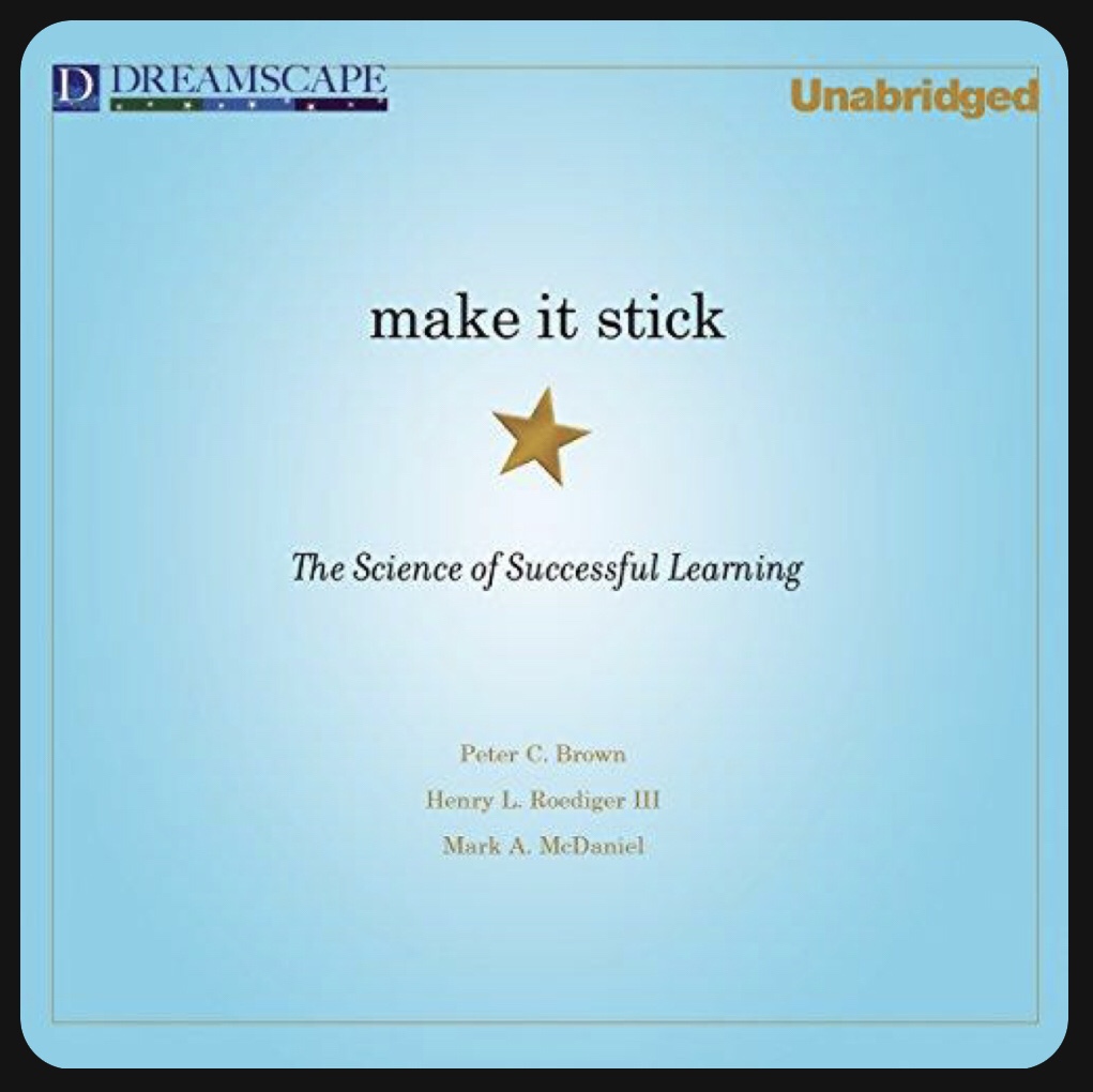 Book notes: Make It Stick by Peter C. Brown – Marlo Yonocruz