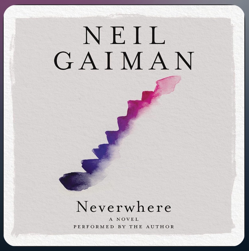 Book notes: Neverwhere by Neil Gaiman – Marlo Yonocruz